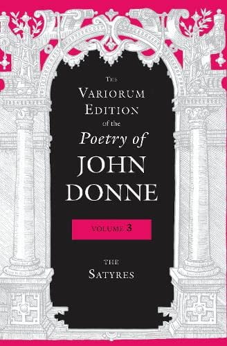 Pre-Owned The Variorum Edition of the Poetry of John Donne, Volume 3 ...
