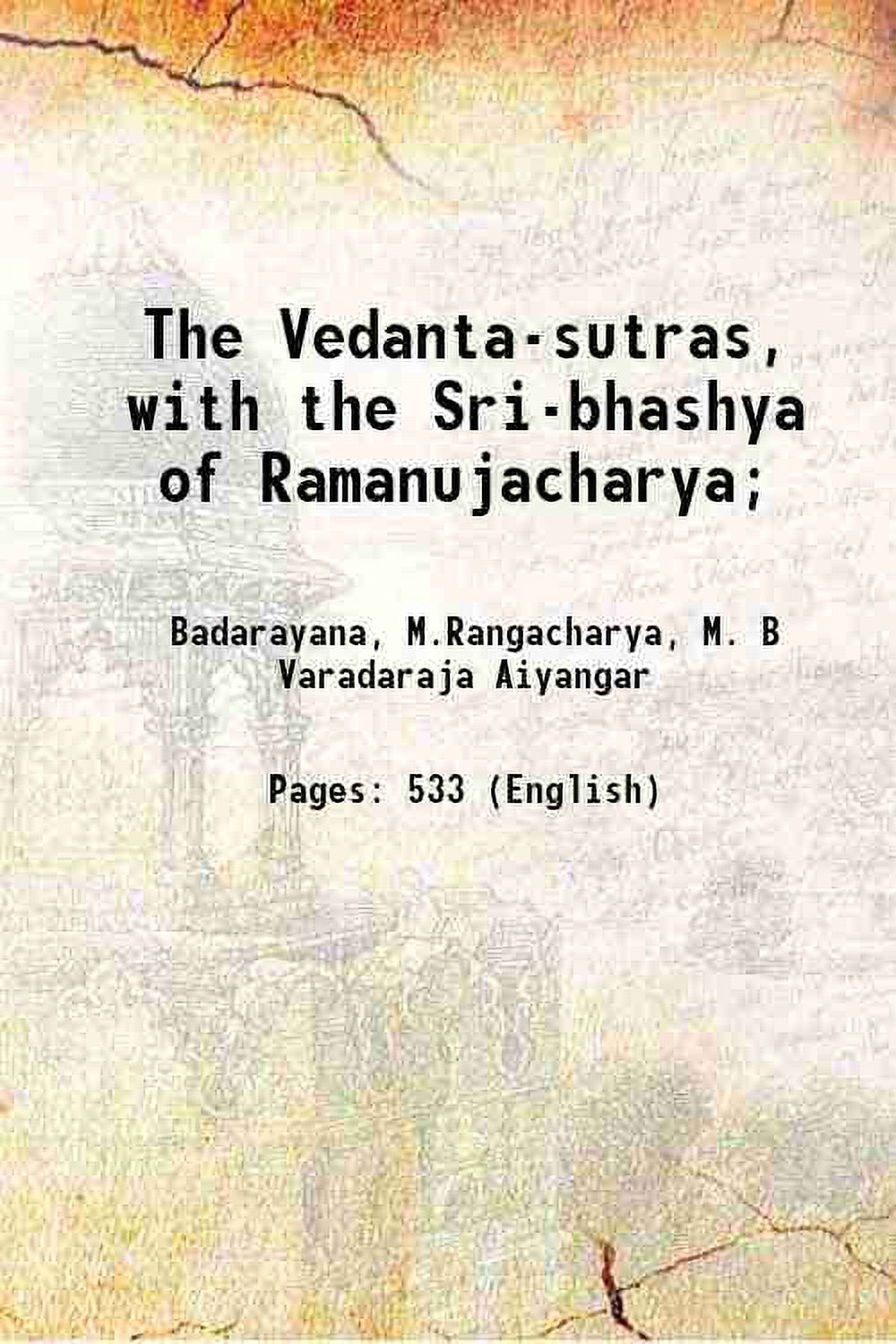 The Vedanta-sutras, with the Sri-bhashya of Ramanujacharya; Volume 1 ...