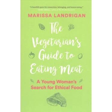 Everyday Vegetarian: A Delicious Guide for Creating More Than 150 ...