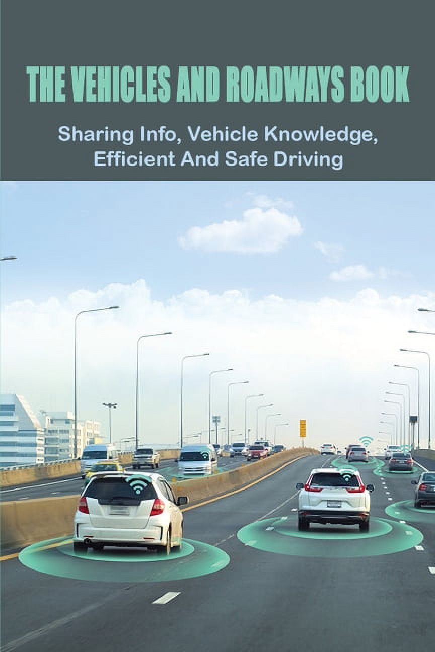The Vehicles And Roadways Book : Sharing Info, Vehicle Knowledge ...
