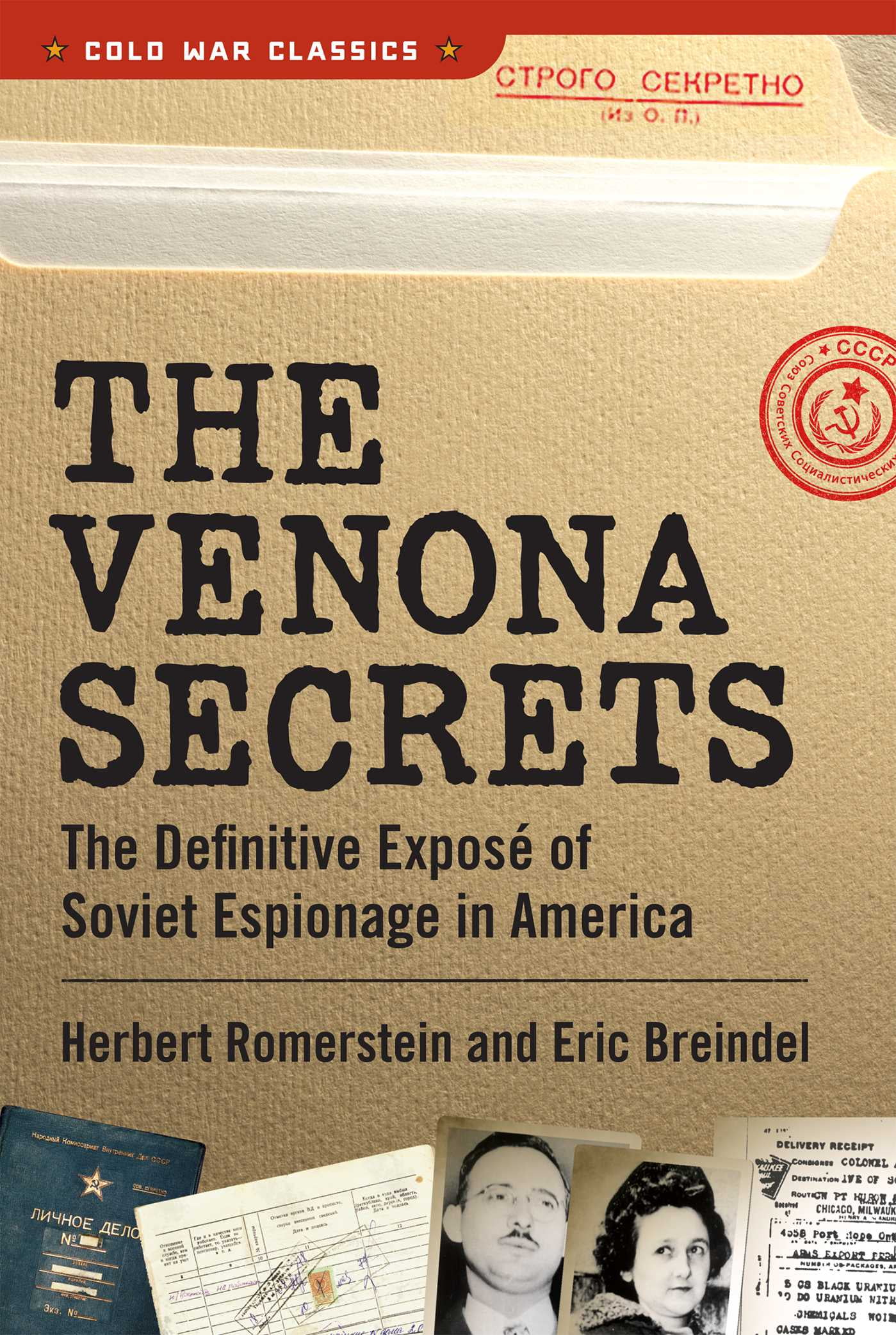 The Venona Secrets : The Definitive Exposé of Soviet Espionage in ...