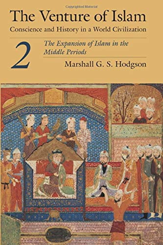 Pre-Owned The Venture of Islam, Volume 2: The Expansion of Islam in the ...