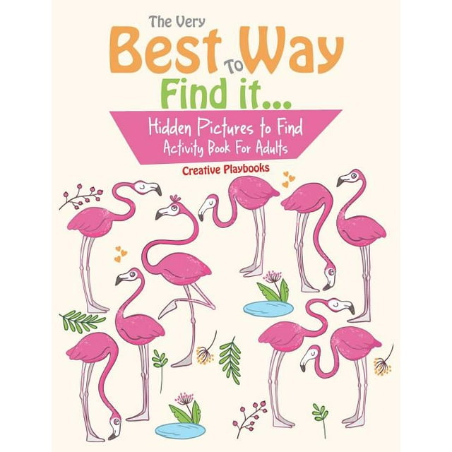 The Very Best Way To Find it...Hidden Pictures to Find Activity Book ...