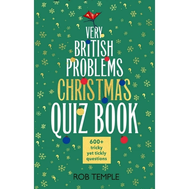 The Very British Problems Christmas Quiz Book (Hardcover) - Walmart.com