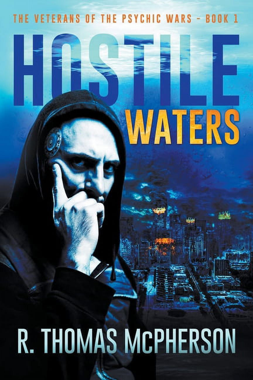The Veterans of the Psychic Wars: Hostile Waters (Series #1) (Paperback ...
