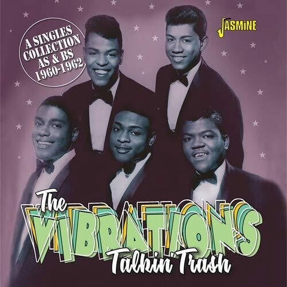 The Vibrations - Talkin' Trash: A Singles Collection As & Bs 1960-1962 ...