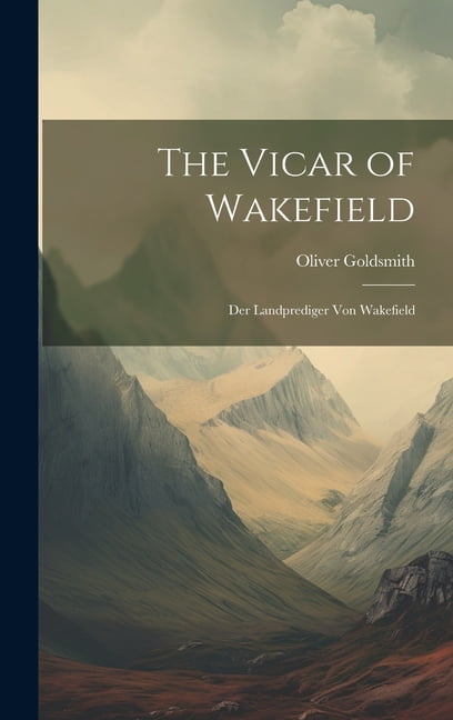 The Vicar of Wakefield: Der Landprediger Von Wakefield - Walmart.com