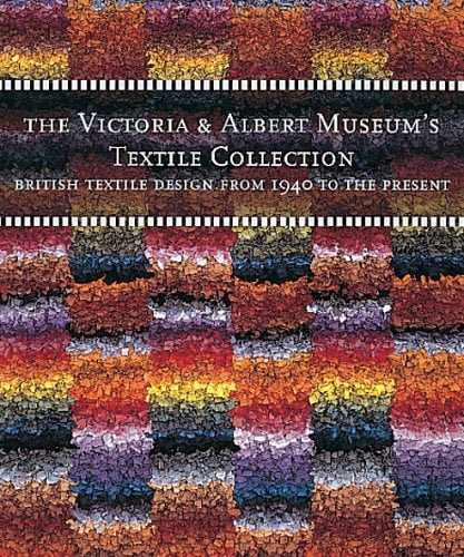 Pre-Owned The Victoria and Albert Museum's Textiles Collection: British ...
