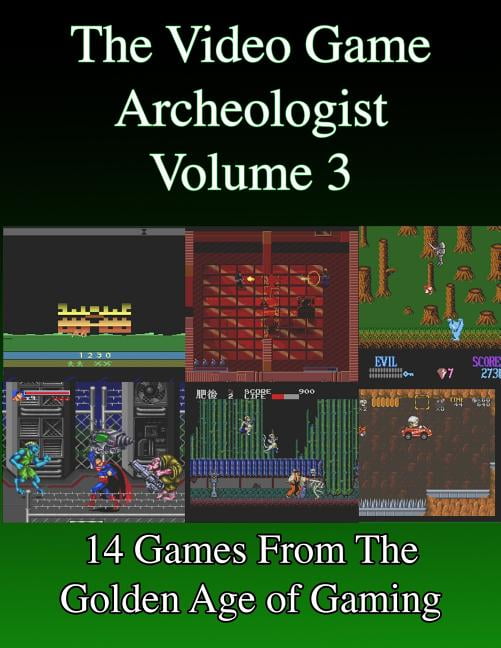 The Video Game Archeologist: Volume 3 Paperback 1945294043 ...