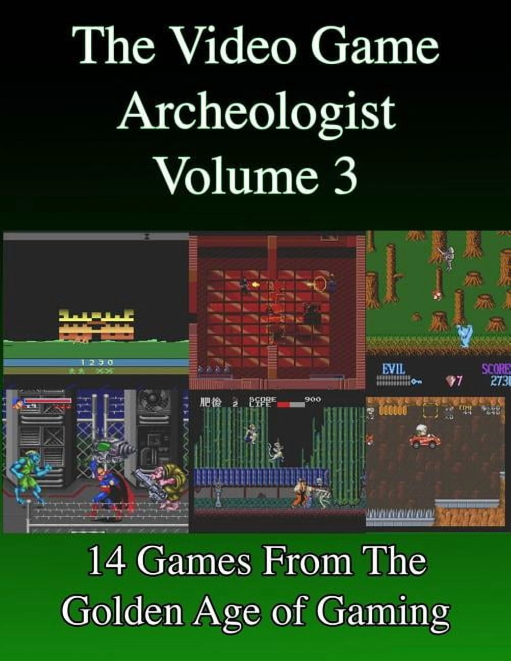 The Video Game Archeologist: Volume 3 Paperback 1945294043 ...
