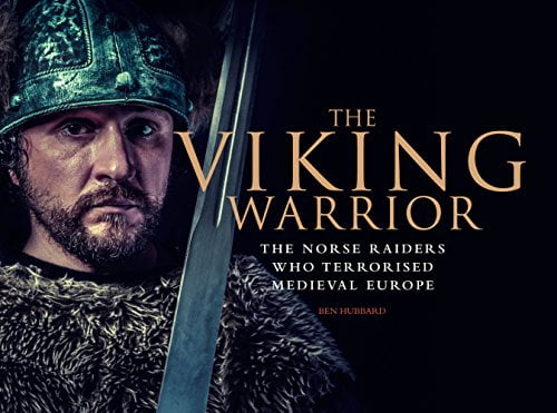 Pre-Owned The Viking Warrior: The Norse Raiders Who Terrorized Medieval ...