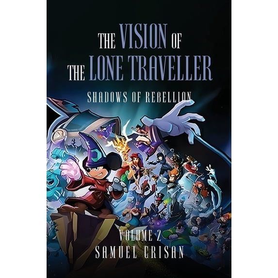 The Vision of the Lone Traveller The Vision of the Lone Traveller ...