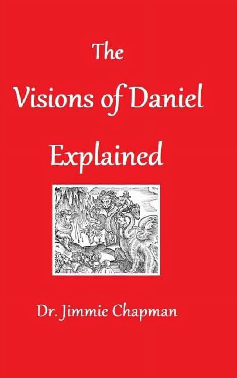 The Visions of Daniel Explained, (Hardcover) - Walmart.com