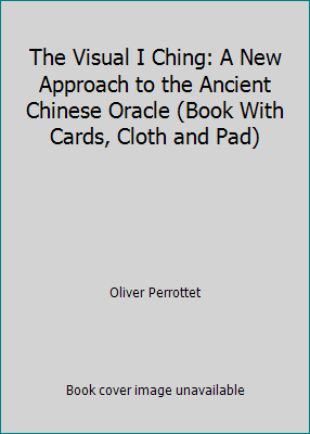 Pre-Owned The Visual I Ching: A New Approach to the Ancient Chinese ...