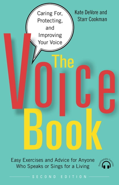 The Voice Book: Caring For, Protecting, and Improving Your Voice ...