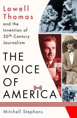 Pre-Owned The Voice of America : Lowell Thomas and the Invention of ...