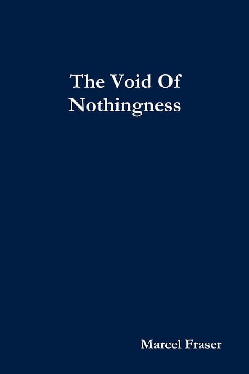 The Void Of Nothingness, (Paperback) - Walmart.com