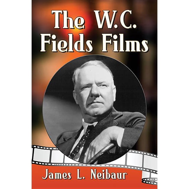 The W.C. Fields Films, (Paperback) - Walmart Business Supplies