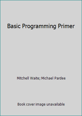 Pre-Owned Basic Programming Primer (Hardcover) 0672220148 9780672220142 ...