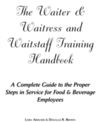 Pre-Owned The Waiter Waitress and Wait Staff Training Handbook A ...