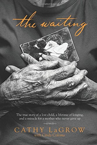 Pre-Owned The Waiting: The True Story of a Lost Child, a Lifetime of Longing, and a Miracle for ...