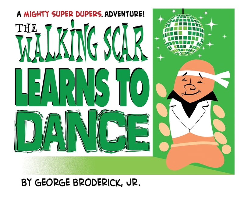 The Walking Scar Learns To Dance, (Hardcover) - Walmart.com