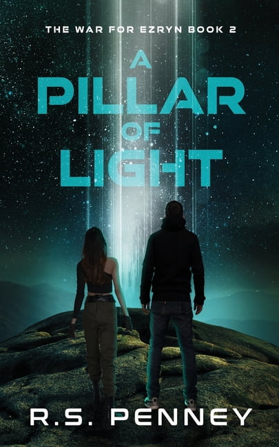 The War for Ezryn A Pillar Of Light, Book 2, (Paperback) - Walmart.com