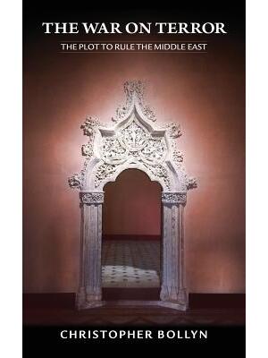 The War on Terror: The Plot to Rule the Middle East - Walmart.com