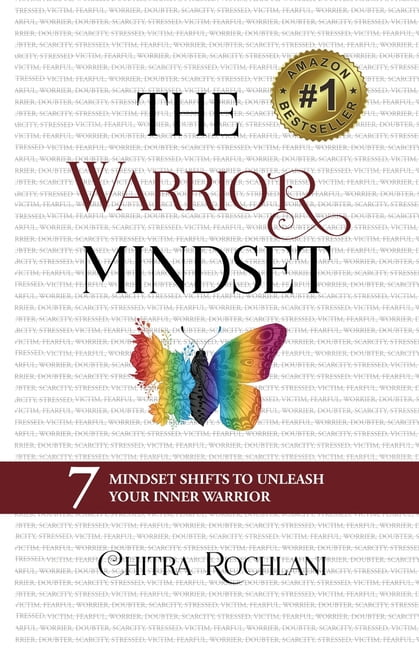 The Warrior Mindset: 7 Mindset Shifts To Unleash Your Inner Warrior ...