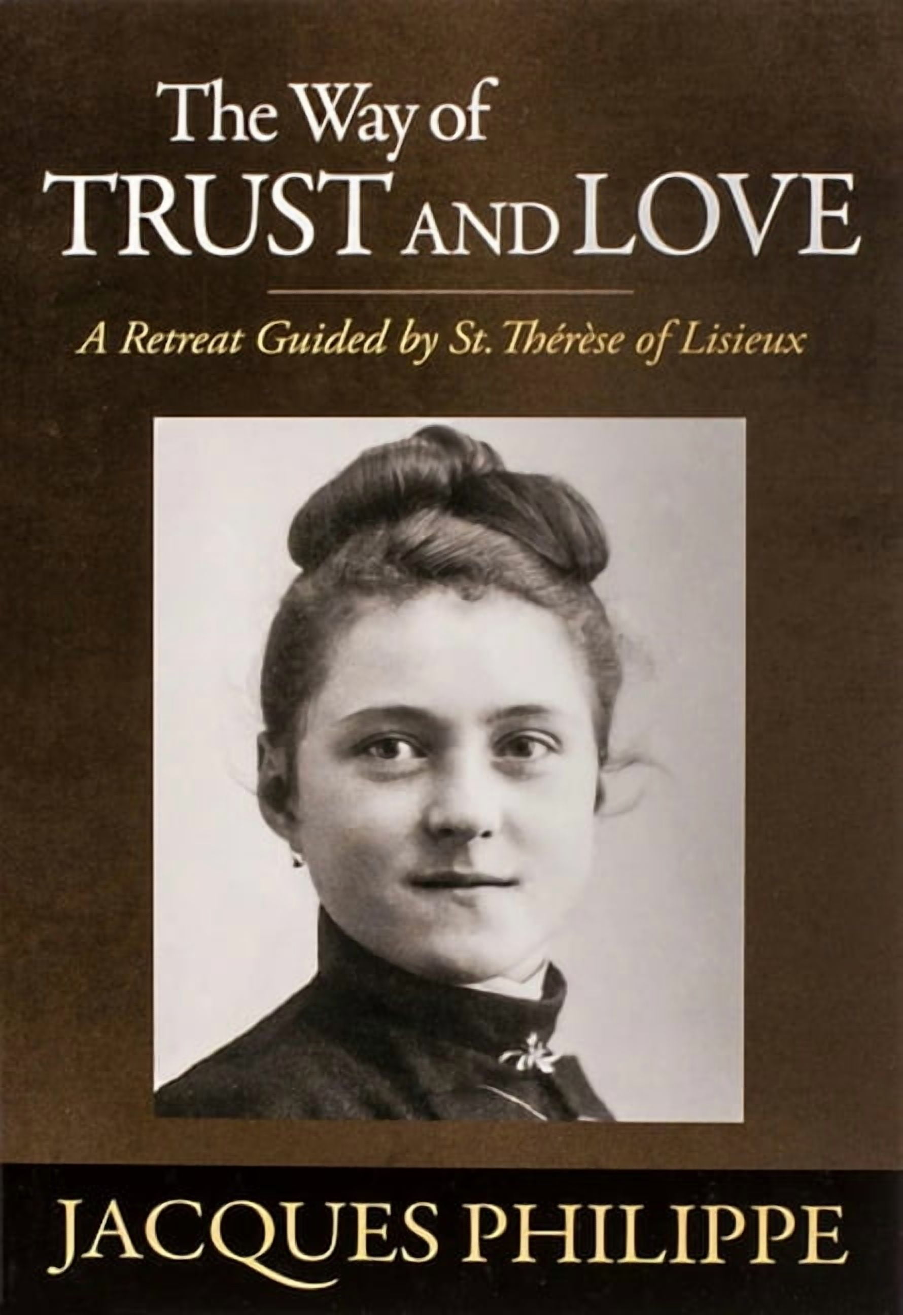 The Way of Trust and Love (Paperback) - Walmart.com