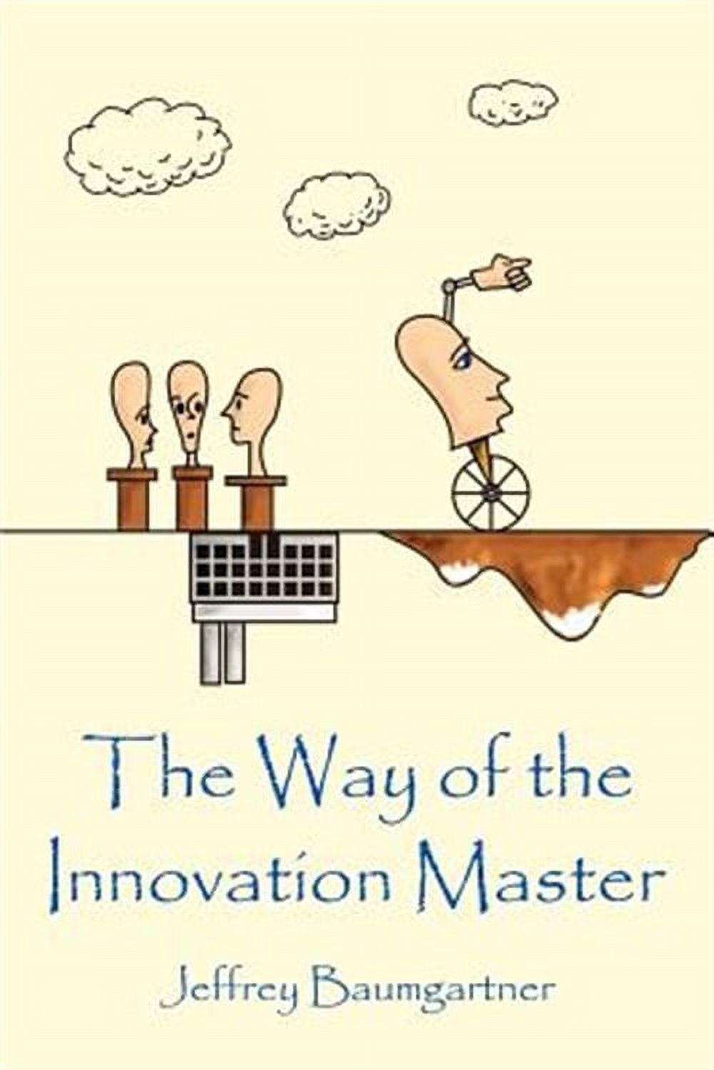 The Way of the Innovation Master -- Jeffrey Baumgartner - Walmart.com