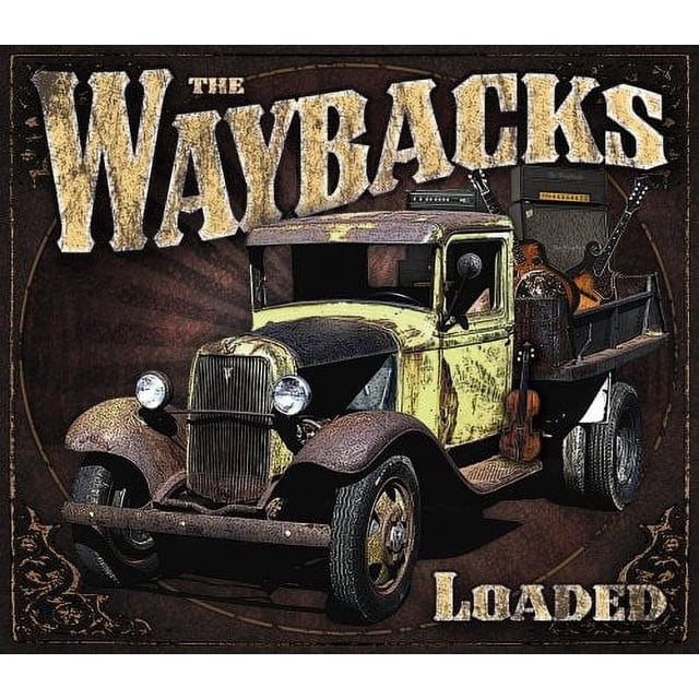 The Waybacks - Loaded - Music & Performance - CD - Walmart Business ...