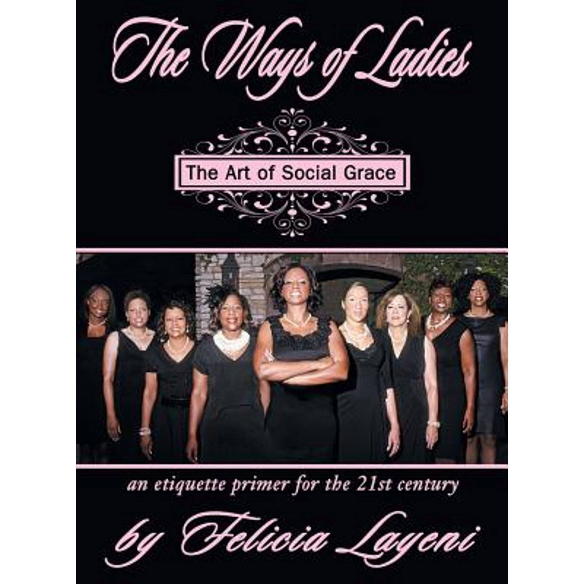 Pre-Owned The Ways of Ladies: An Etiquette Primer for the 21st Century ...