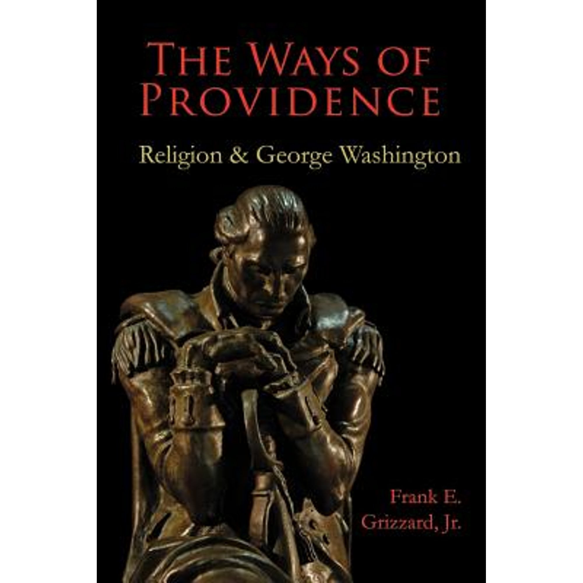 Pre-Owned The Ways of Providence, Religion and George Washington ...