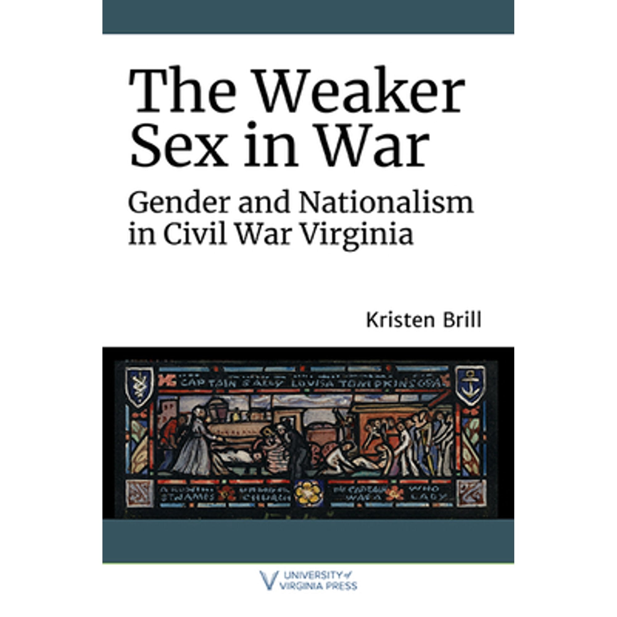 Pre-Owned The Weaker Sex in War: Gender and Nationalism in Civil War ...