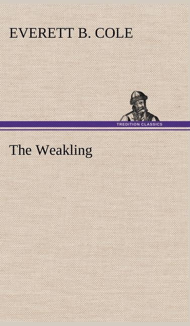 The Weakling (Hardcover) - Walmart.com