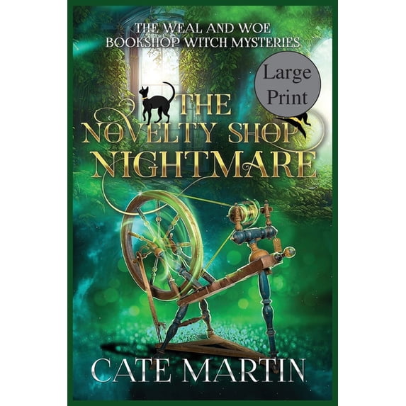 The Weal & Woe Bookshop Witch Mysteries The Novelty Shop Nightmare: A ...