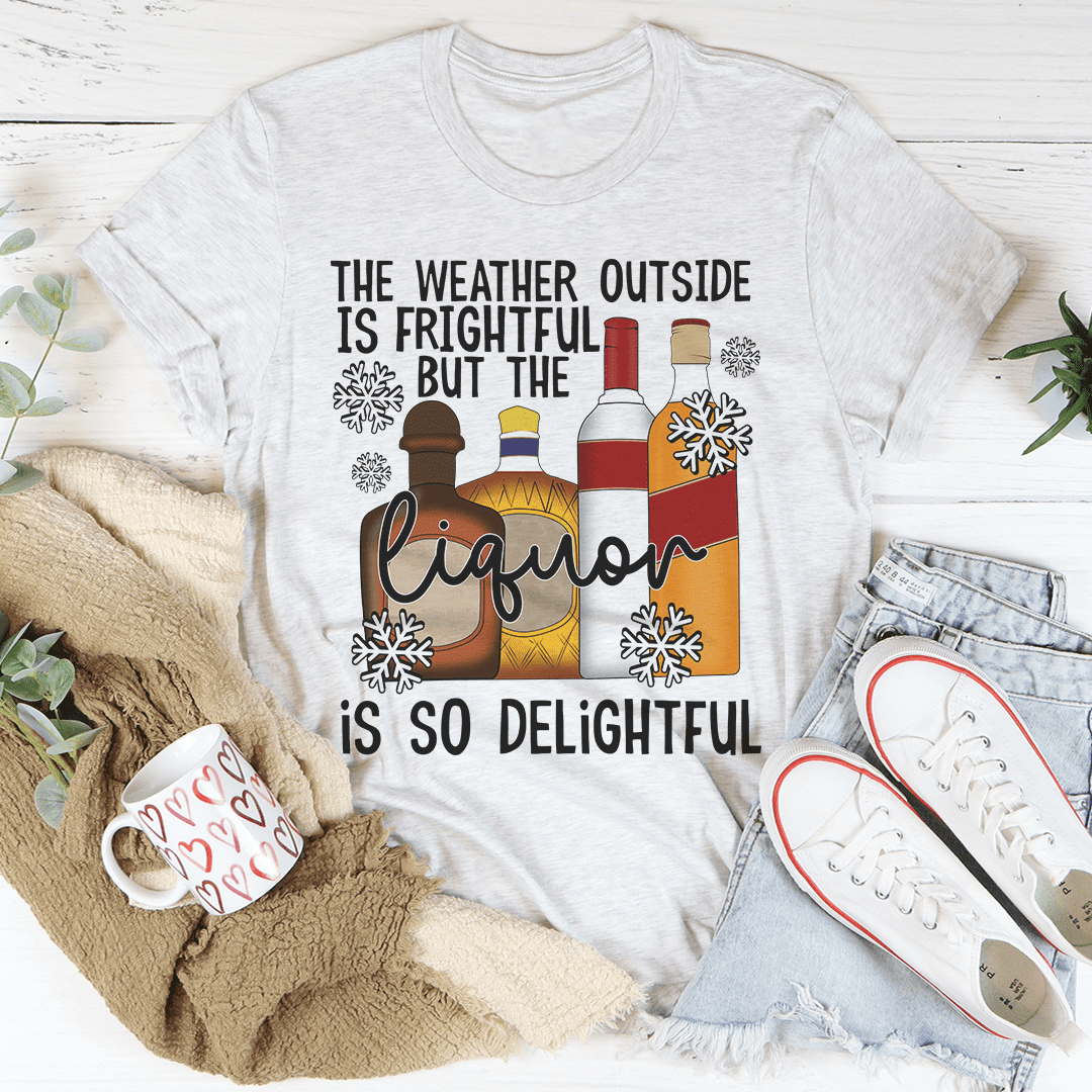 The Weather Outside Is Frightful Tee Heather Prism Peach S Peachy ...