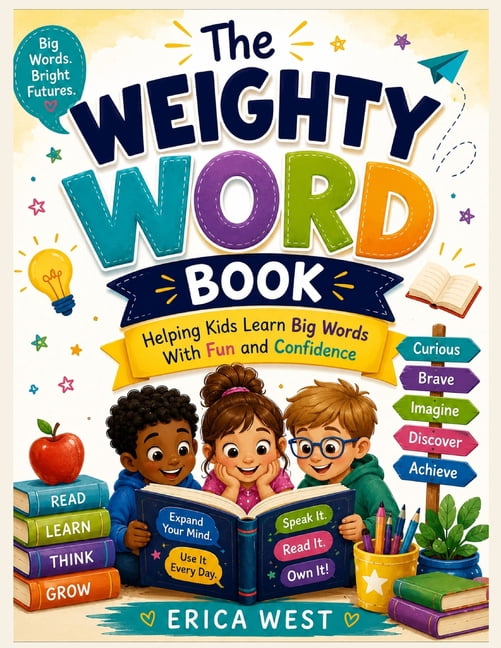 The Weighty Word Book: Helping Kids Learn Big Words With Fun and ...