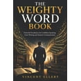 The Weighty Word Book: Powerful Vocabulary for Confident Speaking ...