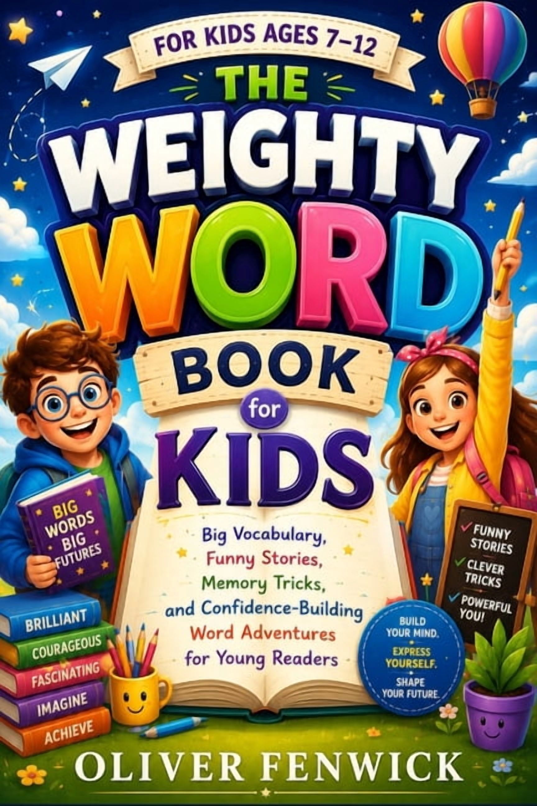 The Weighty Word Book for Kids Ages 7-12: Big Vocabulary, Funny Stories ...