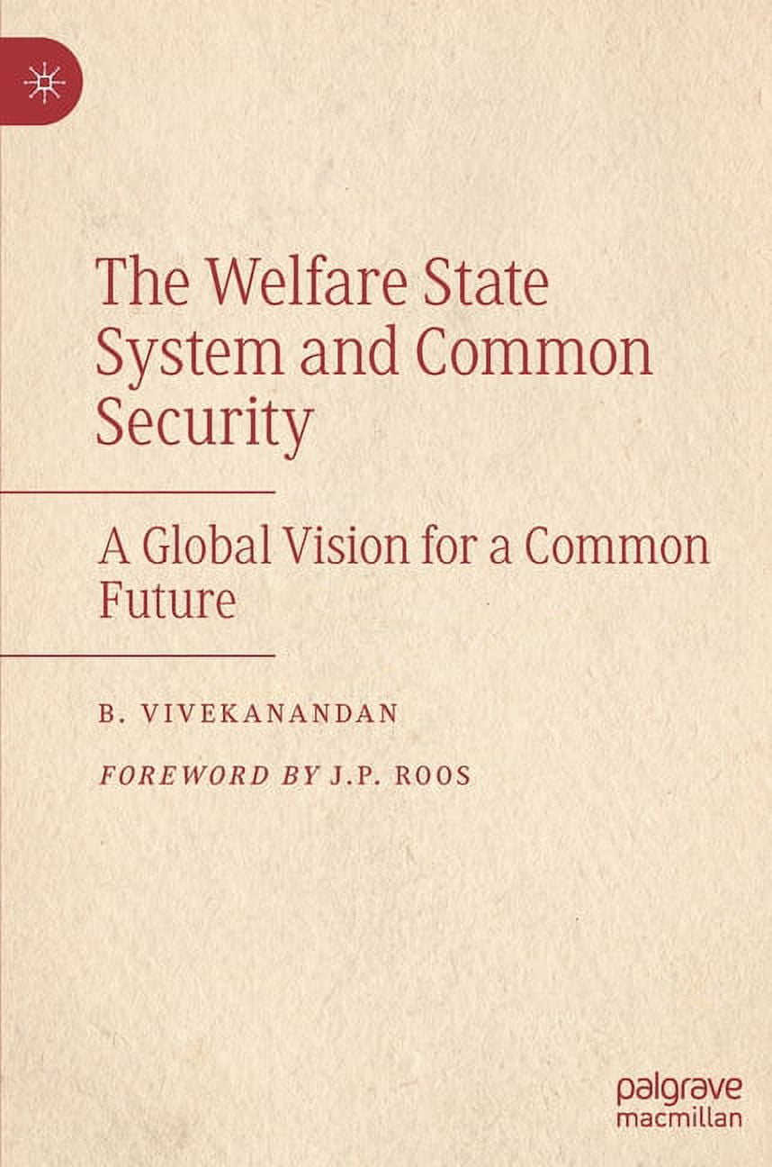 The Welfare State System and Common Security: A Global Vision for a ...