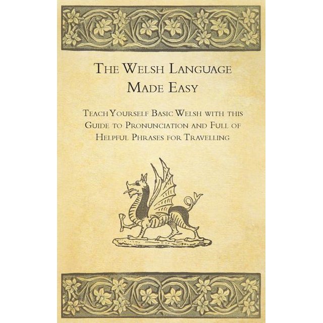 The Welsh Language Made Easy - Teach Yourself Basic Welsh with this ...