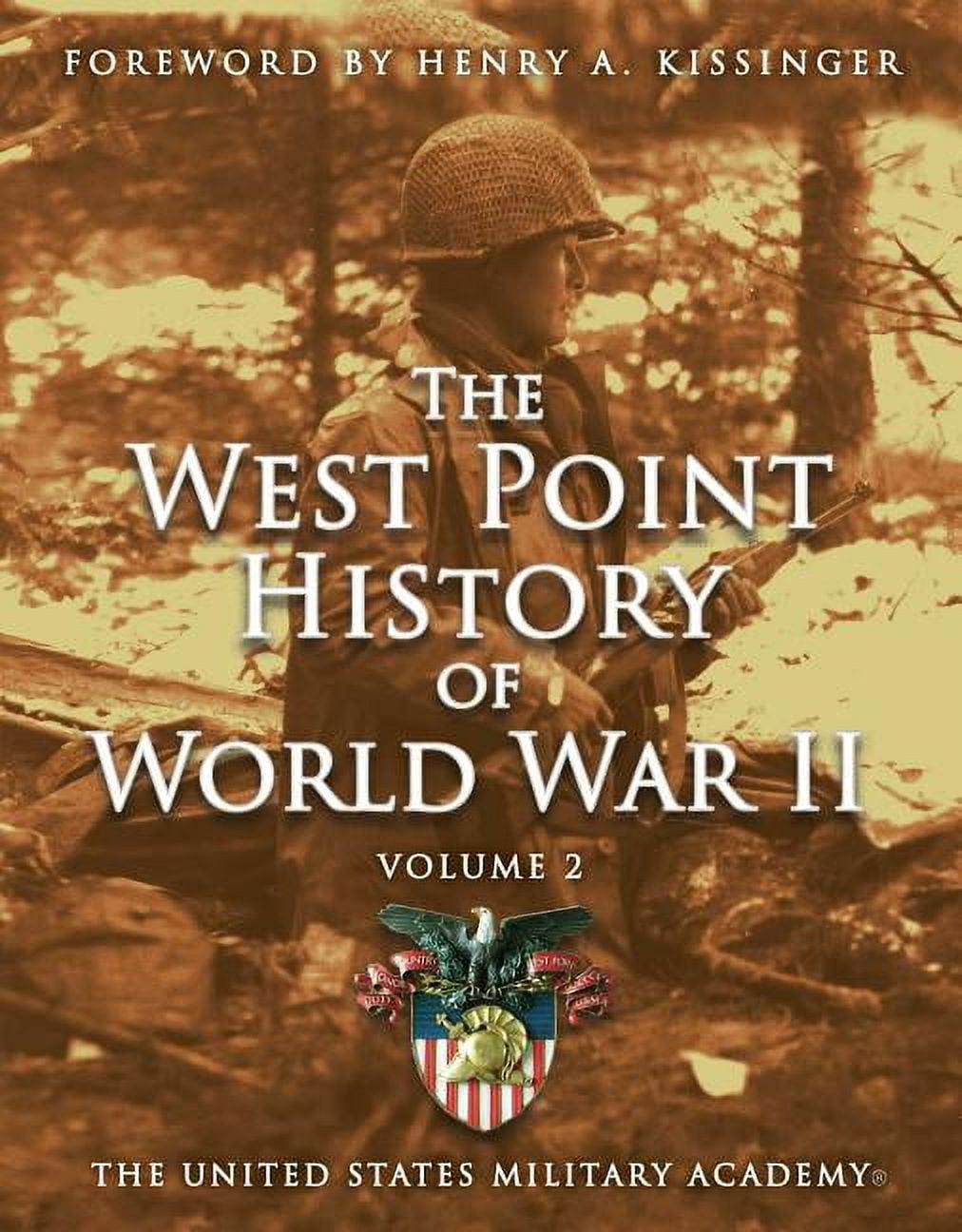 West Point History of World War II, Vol. 2 3 The West Point History of ...