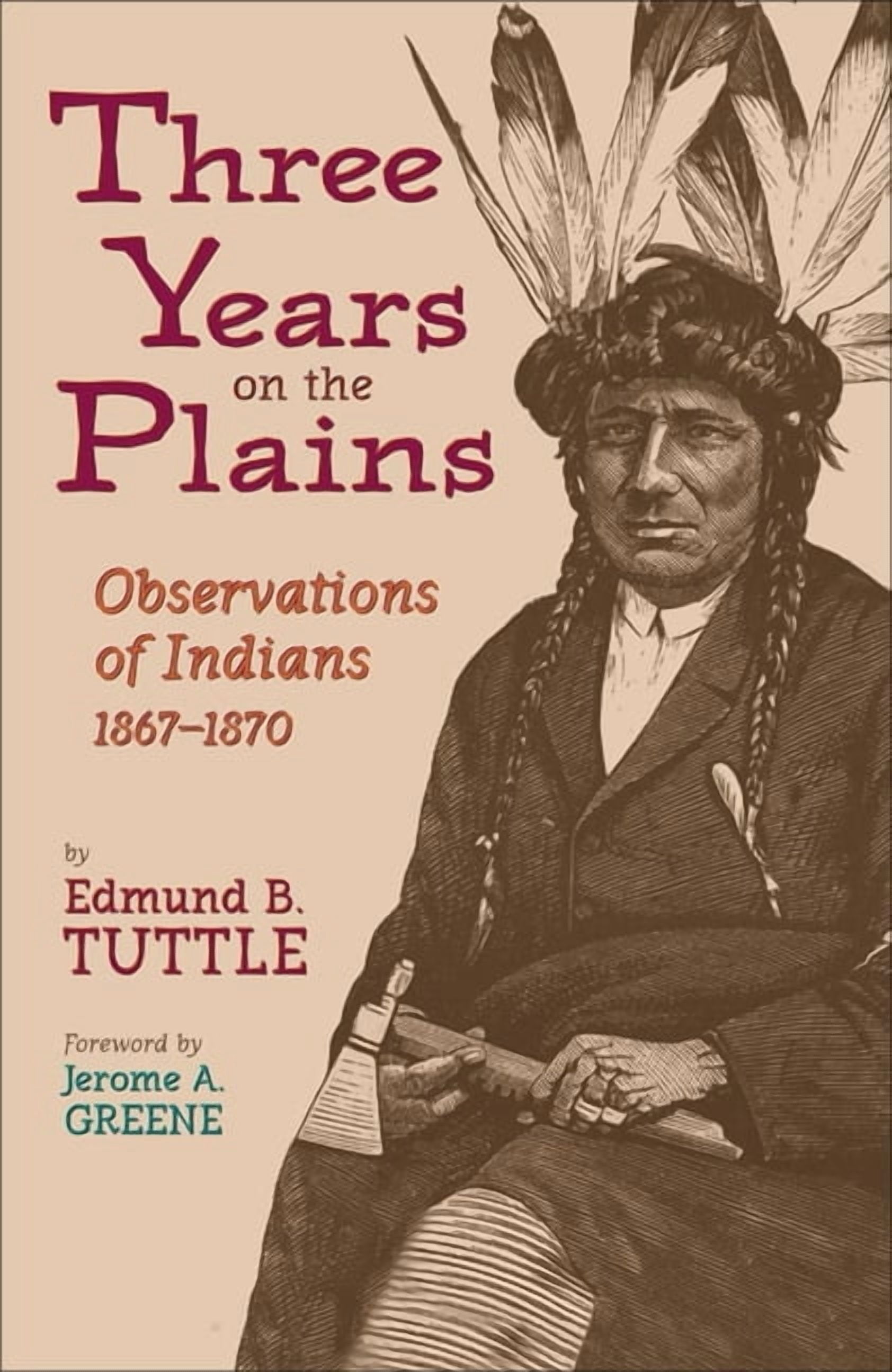 Western Frontier Library Three Years on the Plains: Observations of ...