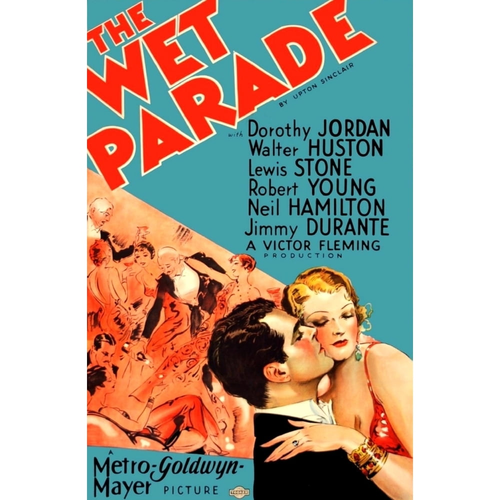 The Wet Parade From Left On Us Poster Art: Neil Hamilton Myrna Loy 1932 ...