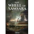 The Wheel of Samsara: The Wheel of Samsara (Paperback) - Walmart.com