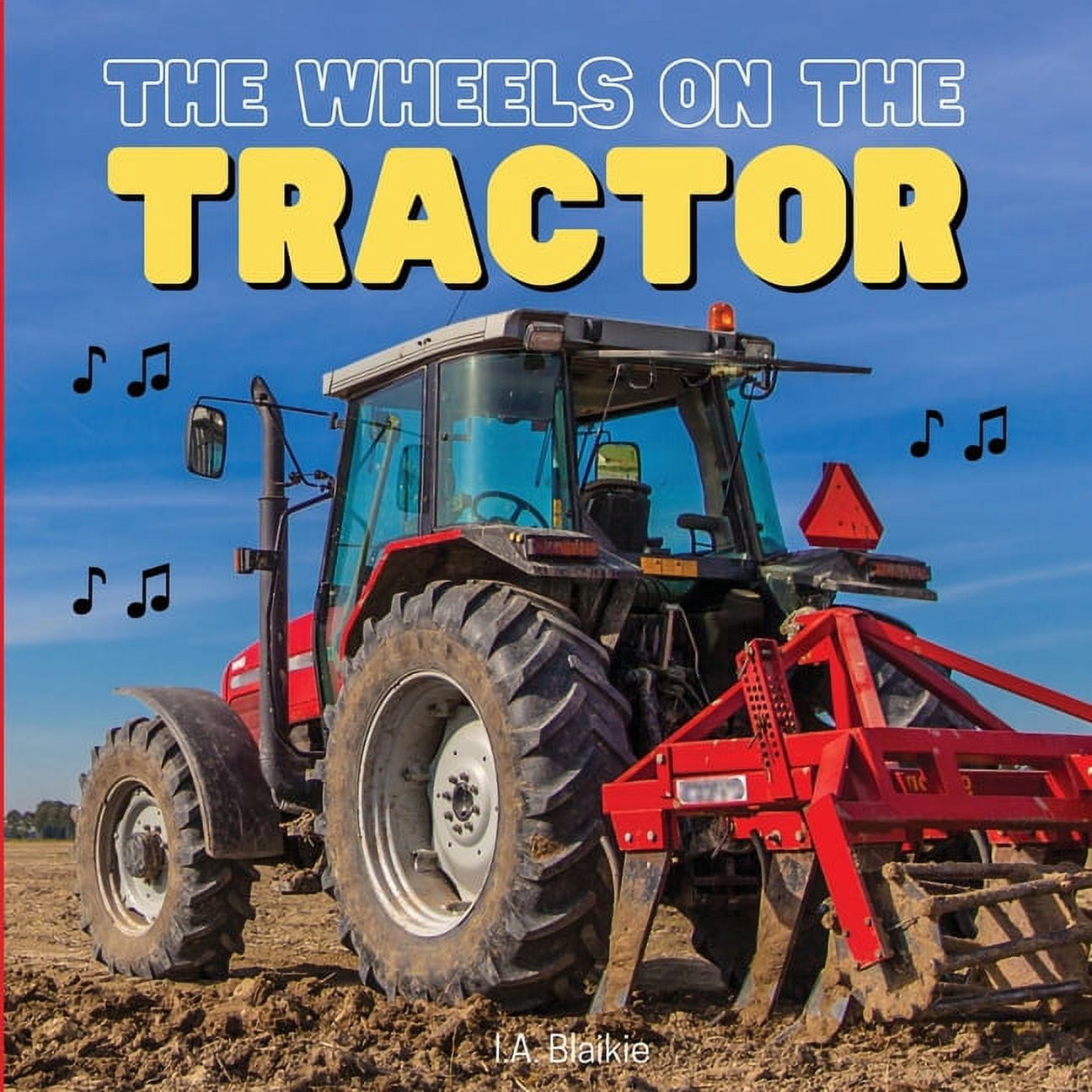 The Wheels on the Tractor (Paperback)(Large Print) - Walmart.com