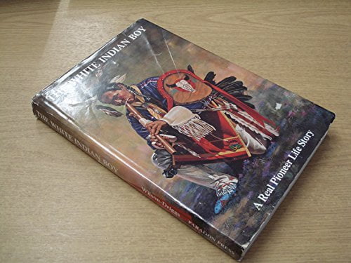 Pre-Owned The White Indian Boy: The Story of Uncle Nick Among the ...