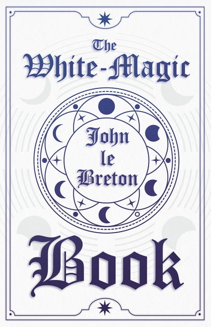 The White-Magic Book (Hardcover) - Walmart.com